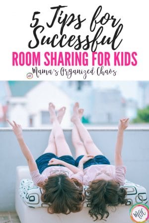 Tips for Successful Room Sharing With Kids - Mama's Organized Chaos