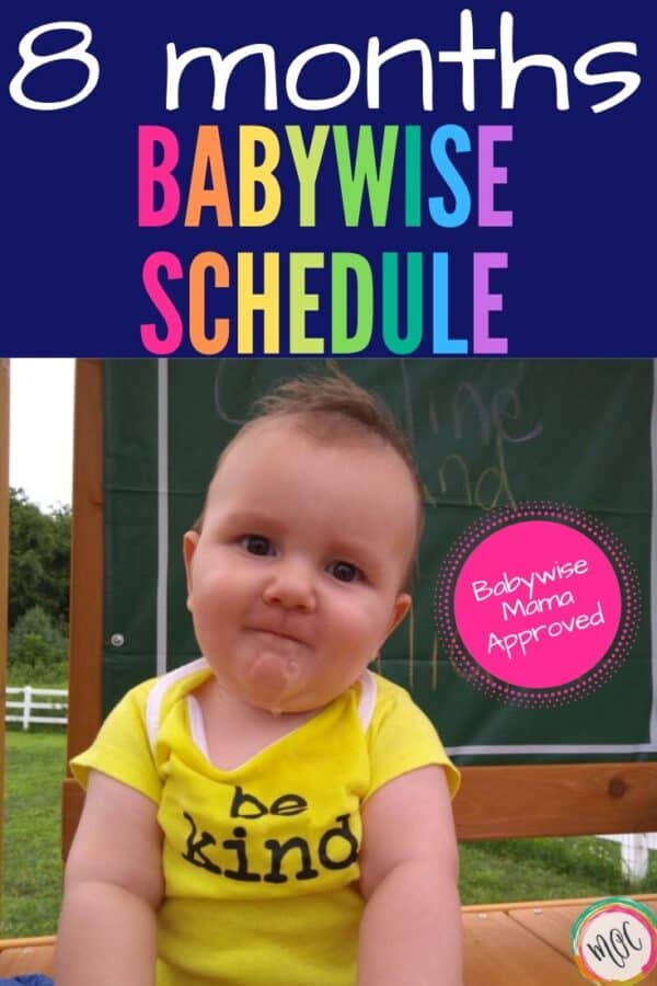 8 Month Old Babywise Schedule (Feedings & Naps) - Mama's Organized Chaos